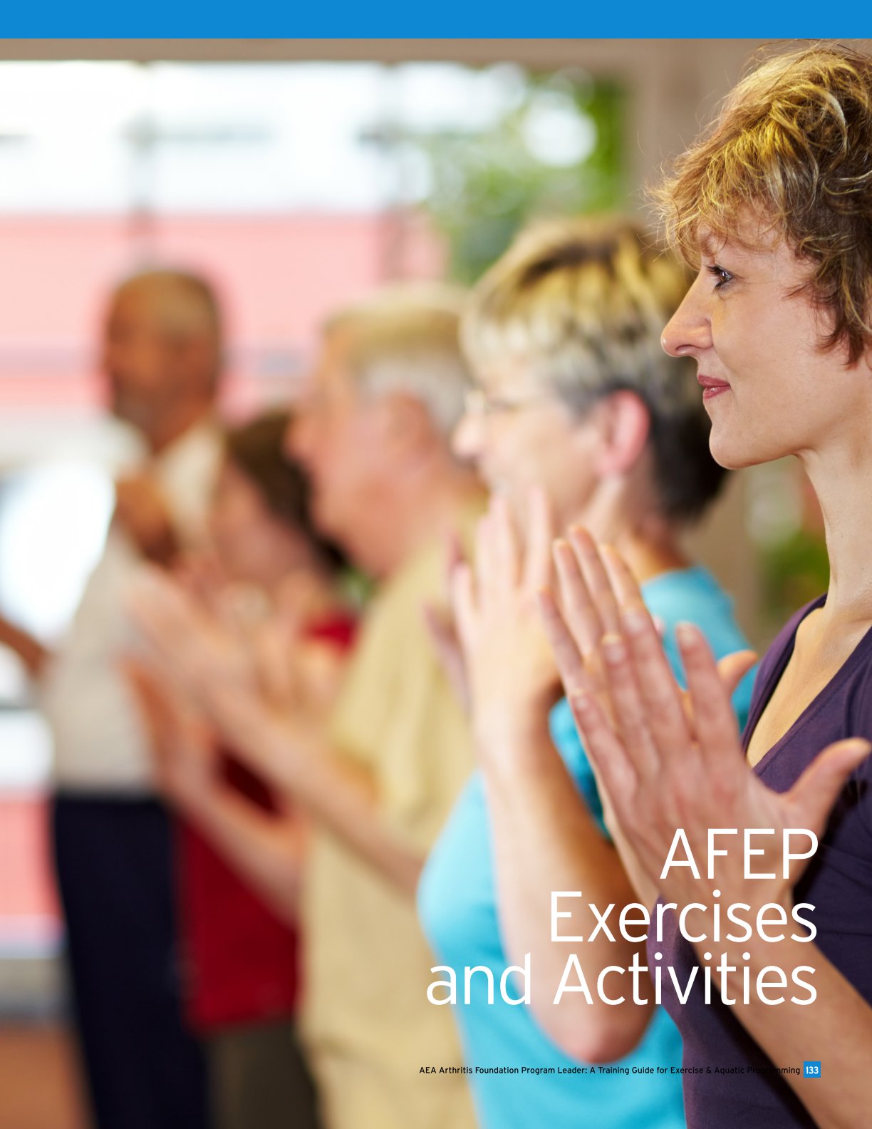 AEA Arthritis Foundation Program Leader: A Training Guide for Exercise ...